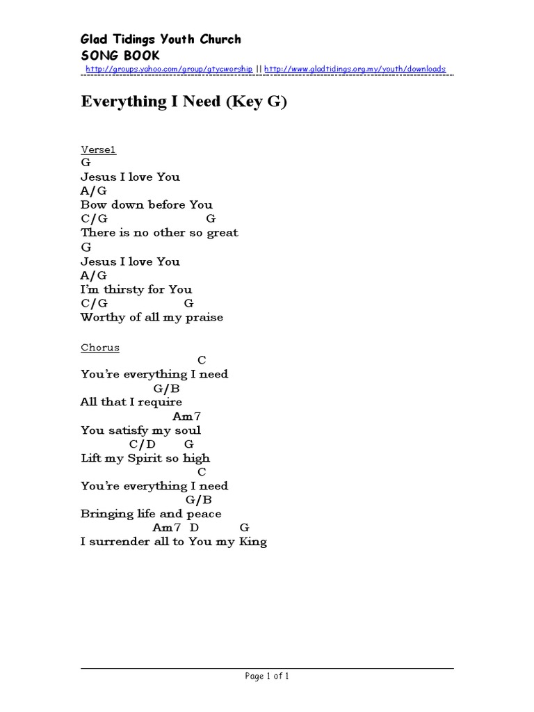 Everything I Need (Key G) : Glad Tidings Youth Church Song Book | PDF