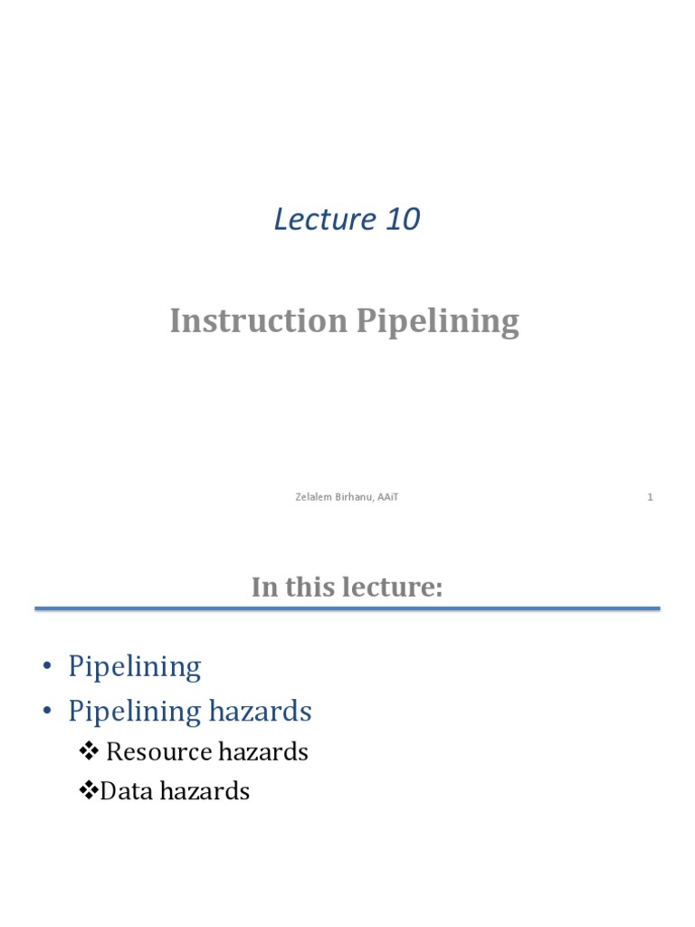 Instruction Pipelining: 1 Zelalem Birhanu, Aait | PDF | Integrated Circuit | Computer Architecture