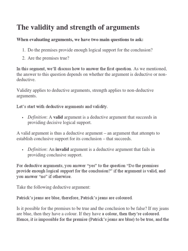 The Validity and Strength of Arguments: When Evaluating Arguments, We Have Two Main Questions To ...