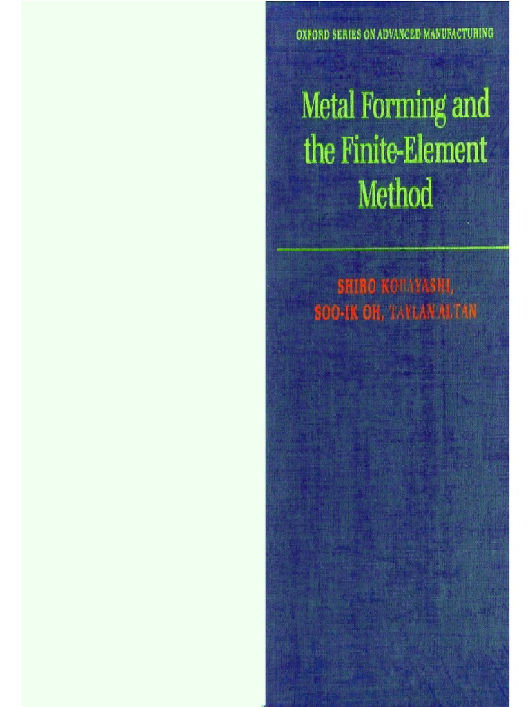 Metal Forming and Finite Element Method | PDF