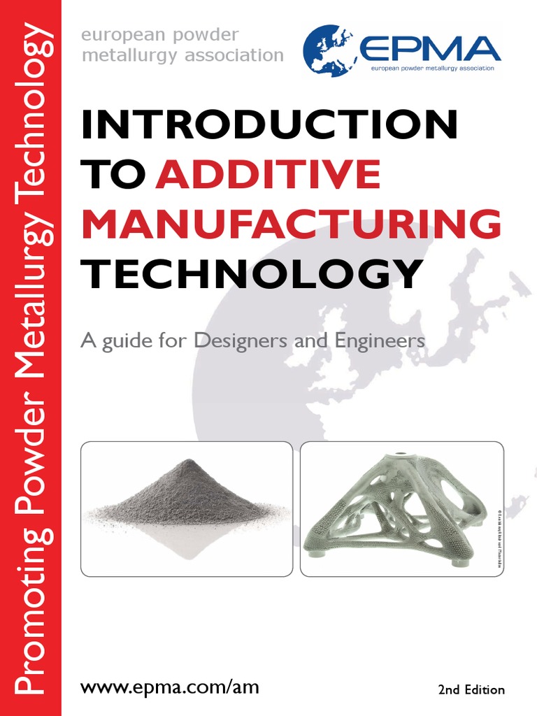 EPMA Introduction To Additive Manufacturing Technology Second Edition ...