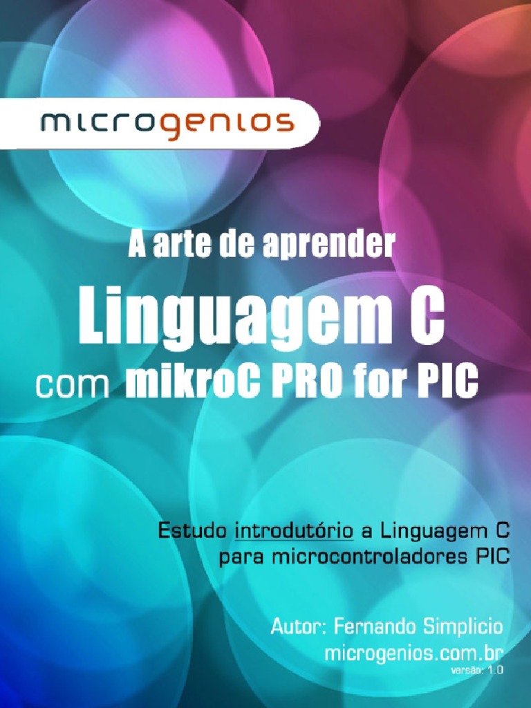Apostila - A Arte de Aprender LinguagemC Com Mikroc PRO For PIC PDF | PDF | C (linguagem de ...