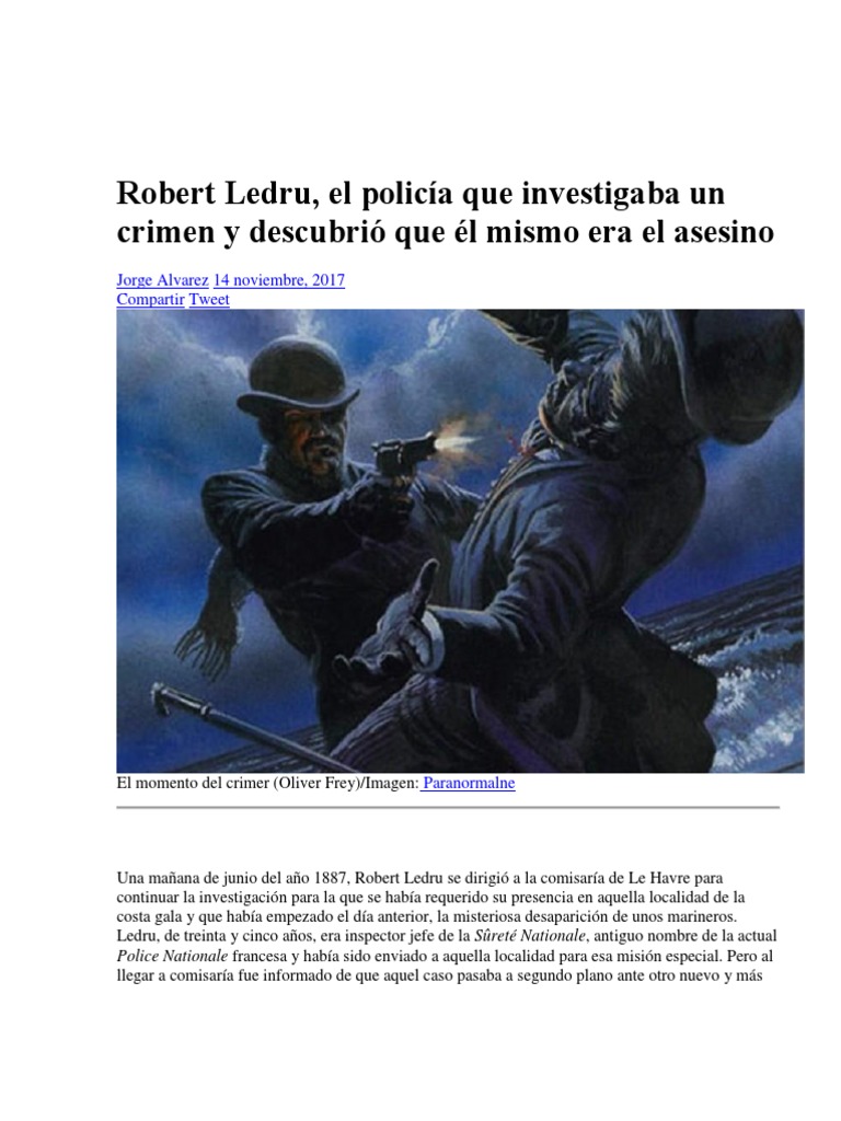 Robert Ledru, El Policía Que Investigaba Un Crimen y Descubrió Que Él ...