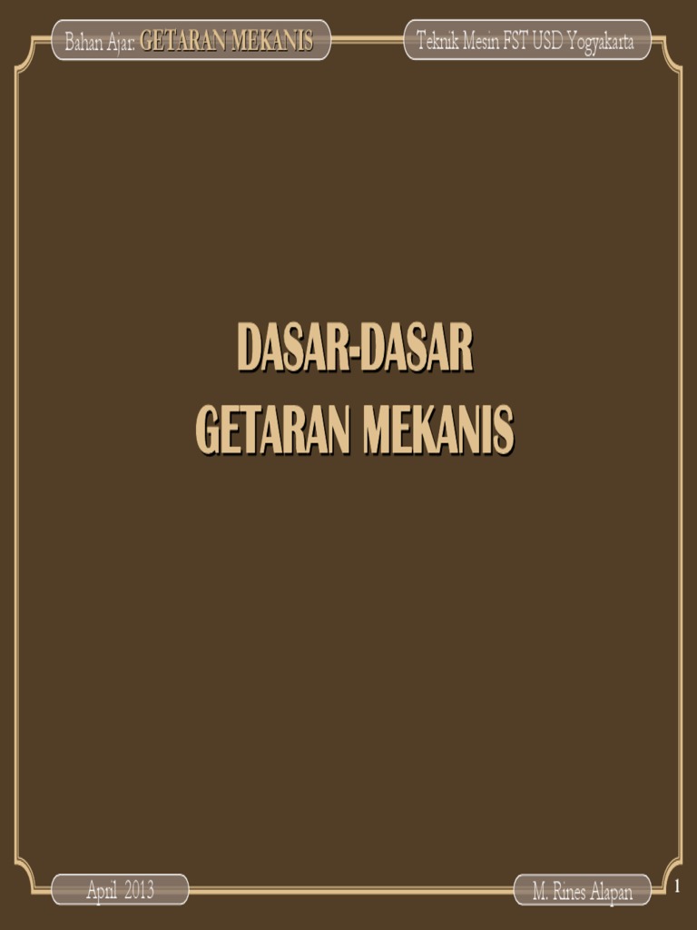 Judul yang akurat untuk dokumen tersebut adalah: "Dasar-Dasar Getaran ...