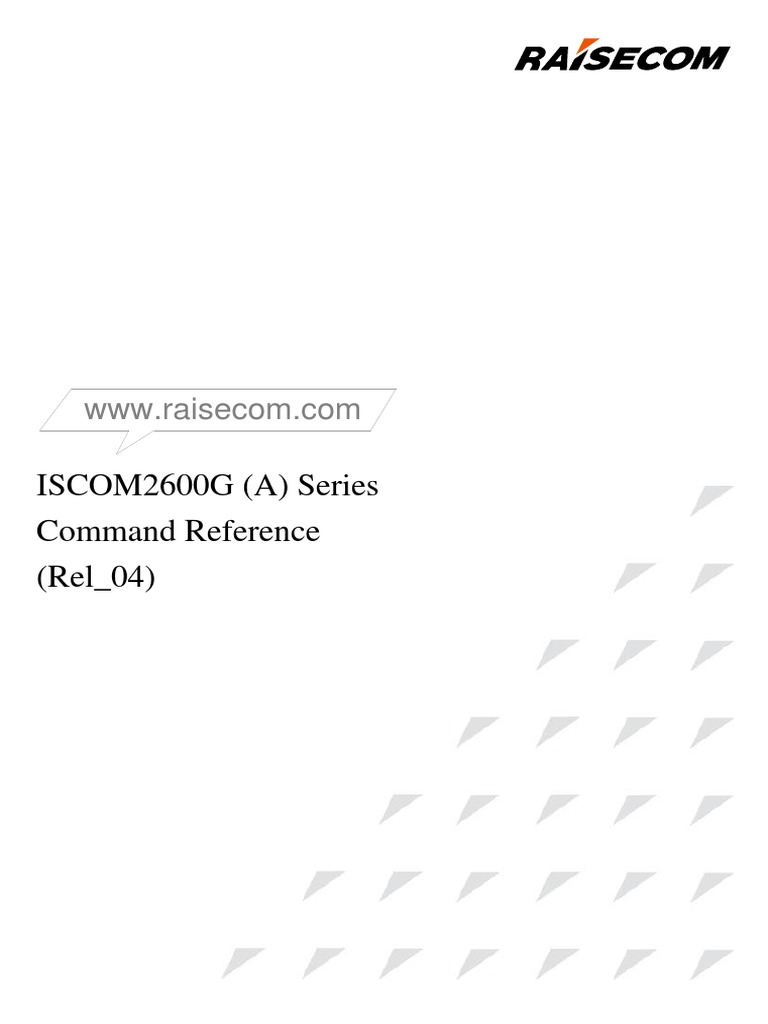 ISCOM2600G (A) Series Command Reference (Rel - 04) | PDF | Computer Networking | Network Protocols