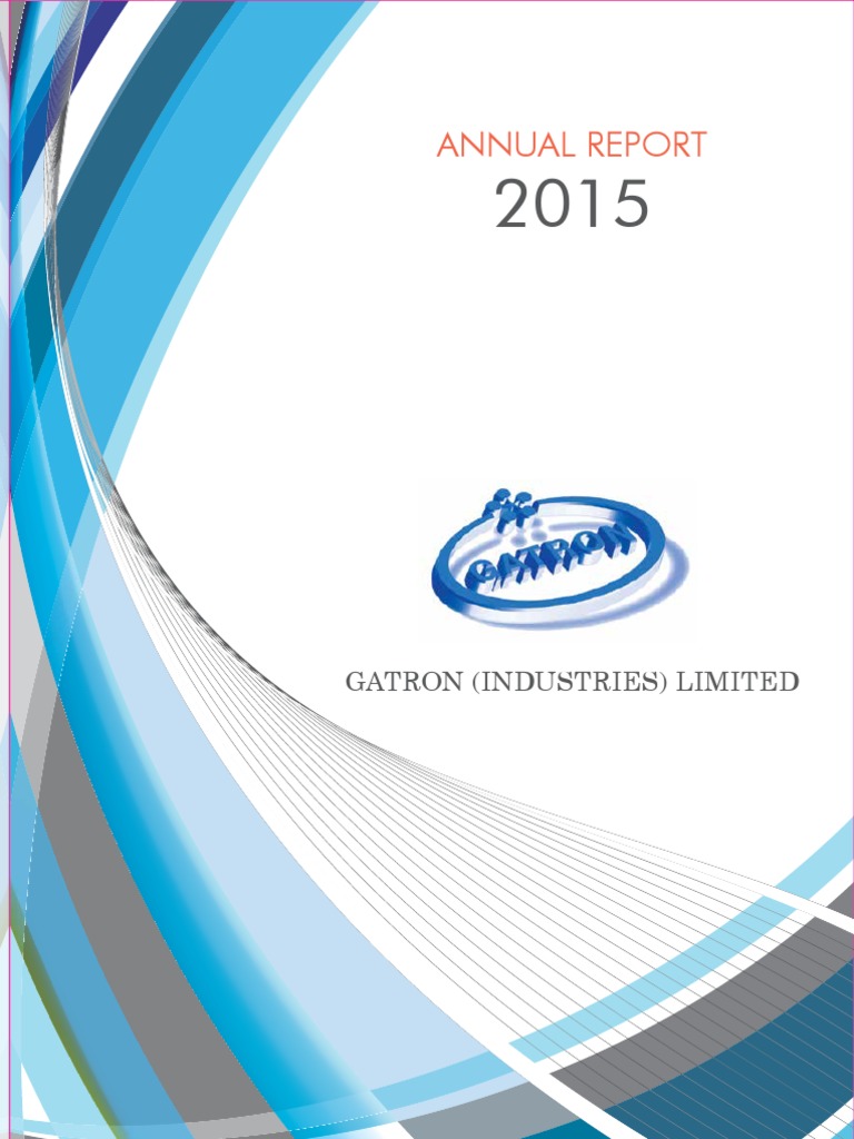 Gatron Annual Report 2015 | PDF | Corporate Governance | Board Of Directors