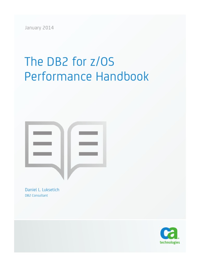 The Db2 For Zos Performance Handbook Database Index Ibm Db2 7243