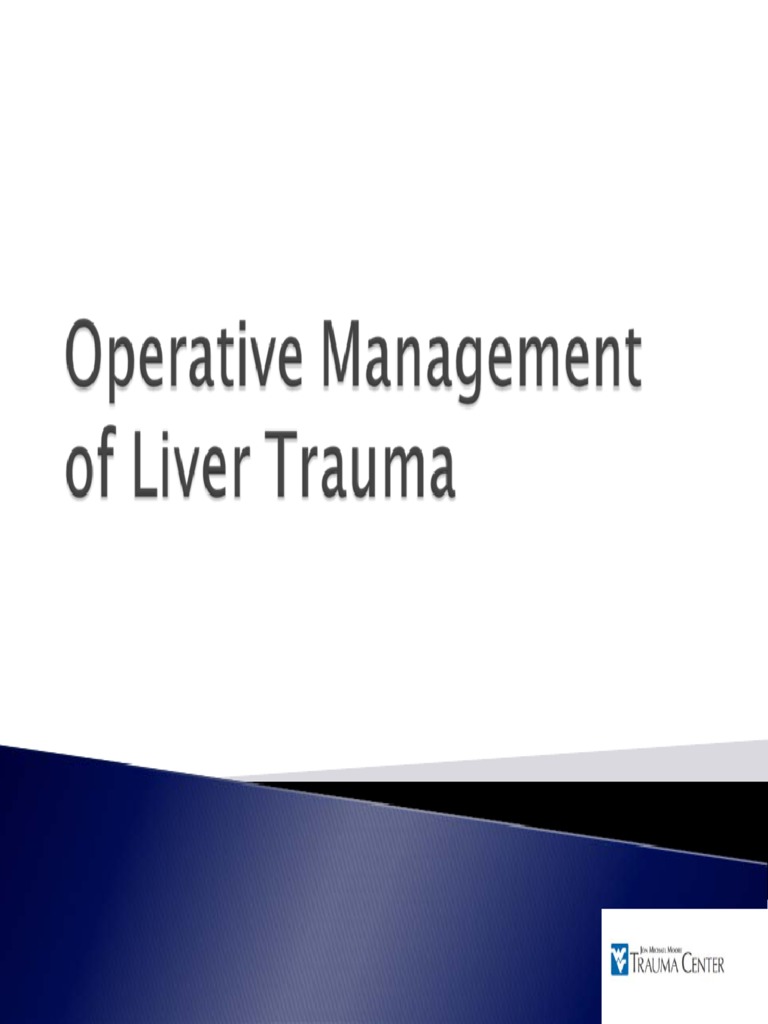 Hepatic-Trauma-Operative Management of Liver Trauma | PDF | Liver ...