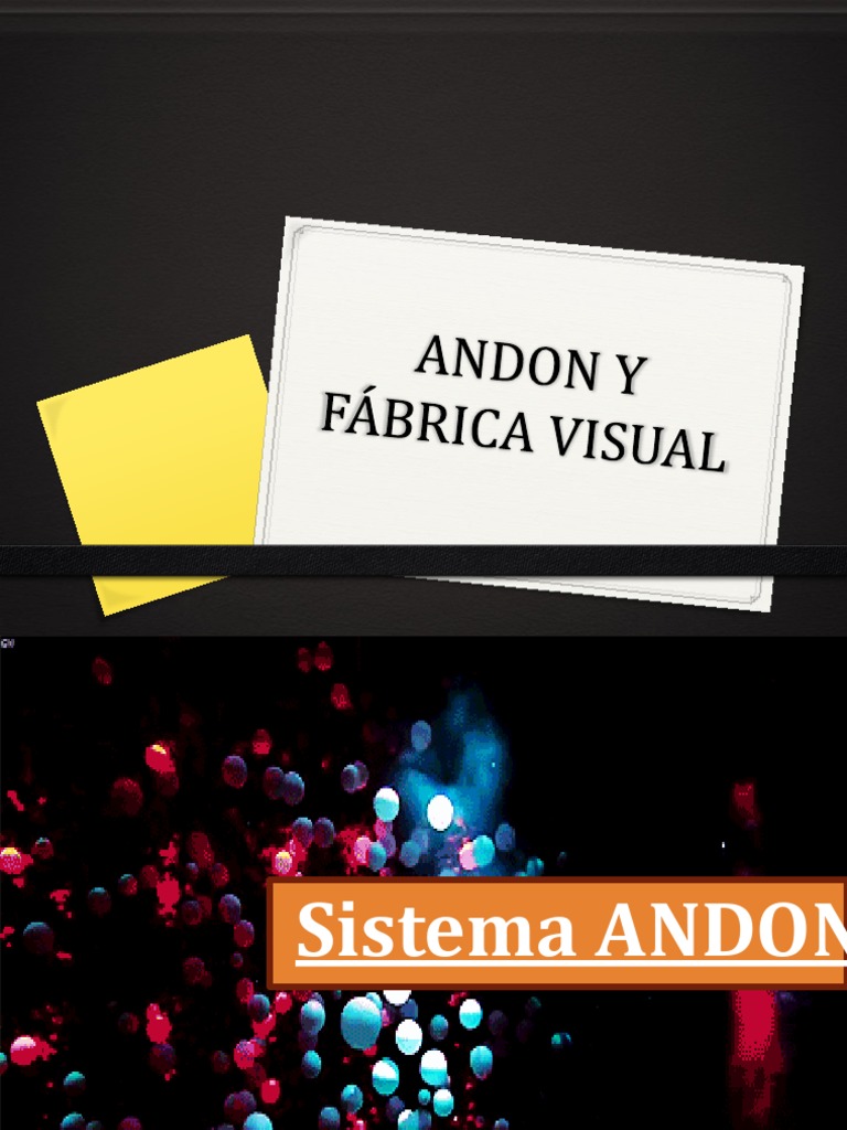 Andon y Fabrica Visual | PDF | Lean Manufacturing | Gestión de proceso