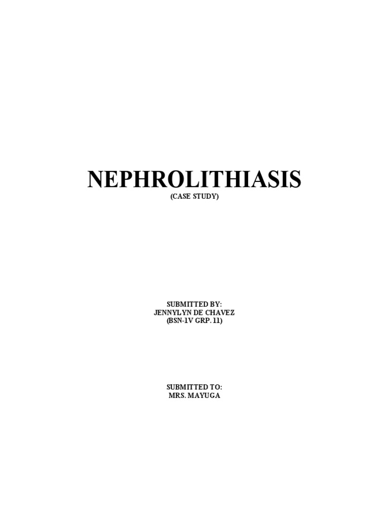 Nephrolithiasis Case Study Overview | PDF | Kidney | Urology