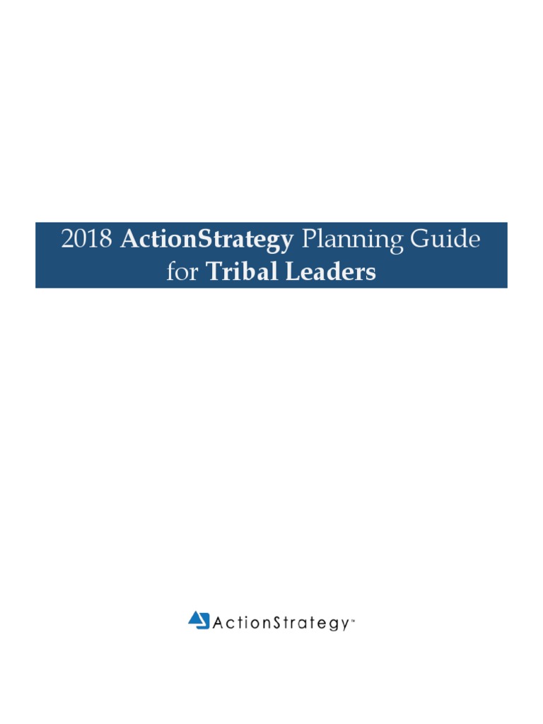 2018 ActionStrategy Planning Guide For Tribal Leaders | PDF | Strategic ...