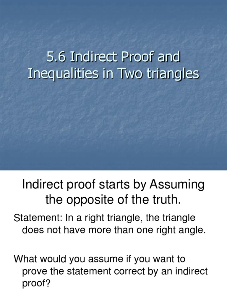5.6 Indirect Proof and Inequalities in Two Triangles | PDF | Triangle ...