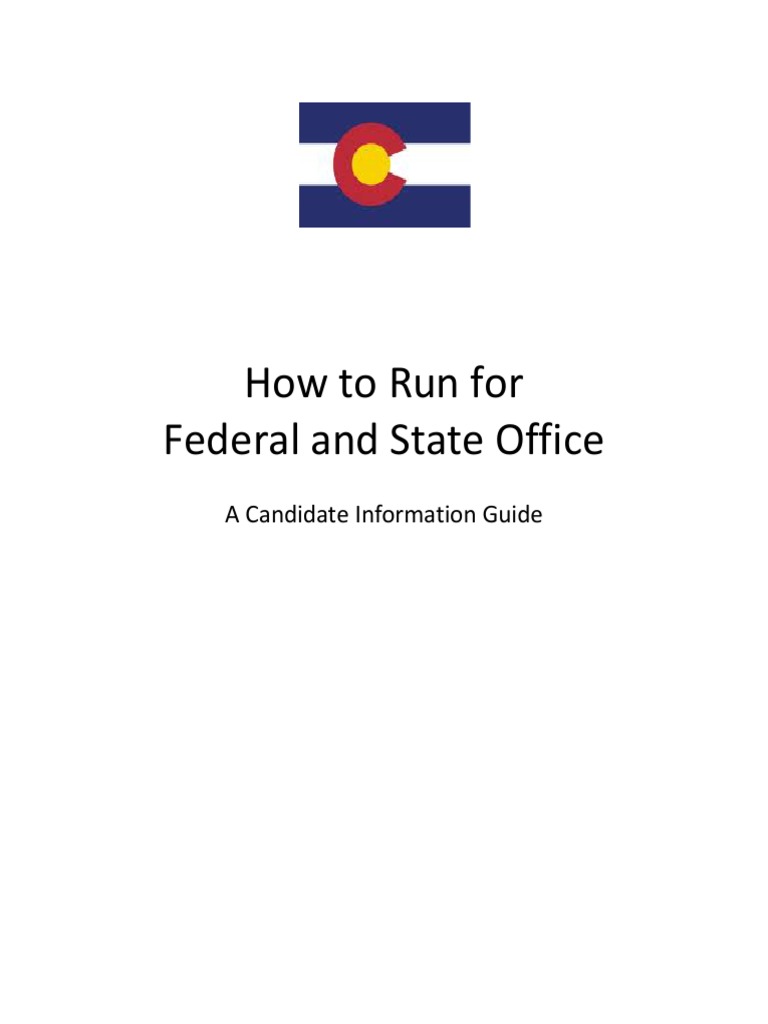 How To Run For Federal and State Office: A Candidate Information Guide ...