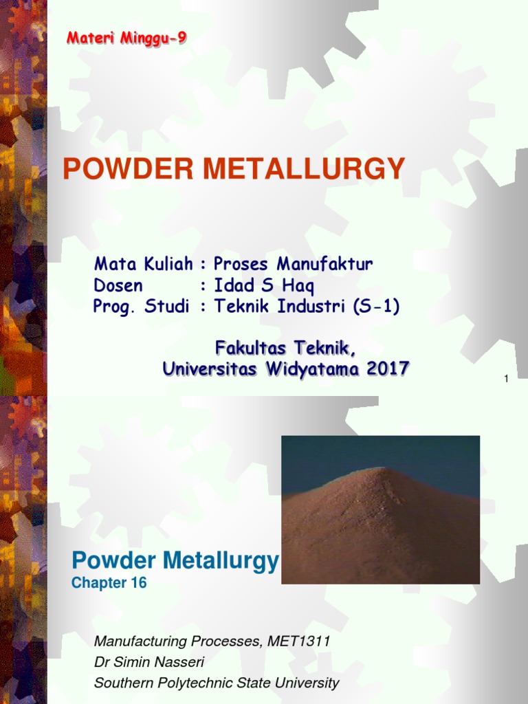 8-Minggu-9 Metalurgi Serbuk (Powder Metallurgy) | PDF | Sintering ...