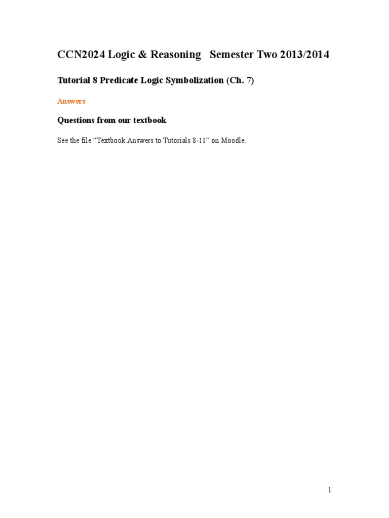CCN2024 Logic & Reasoning Semester Two 2013/2014: Tutorial 8 Predicate Logic Symbolization (Ch ...
