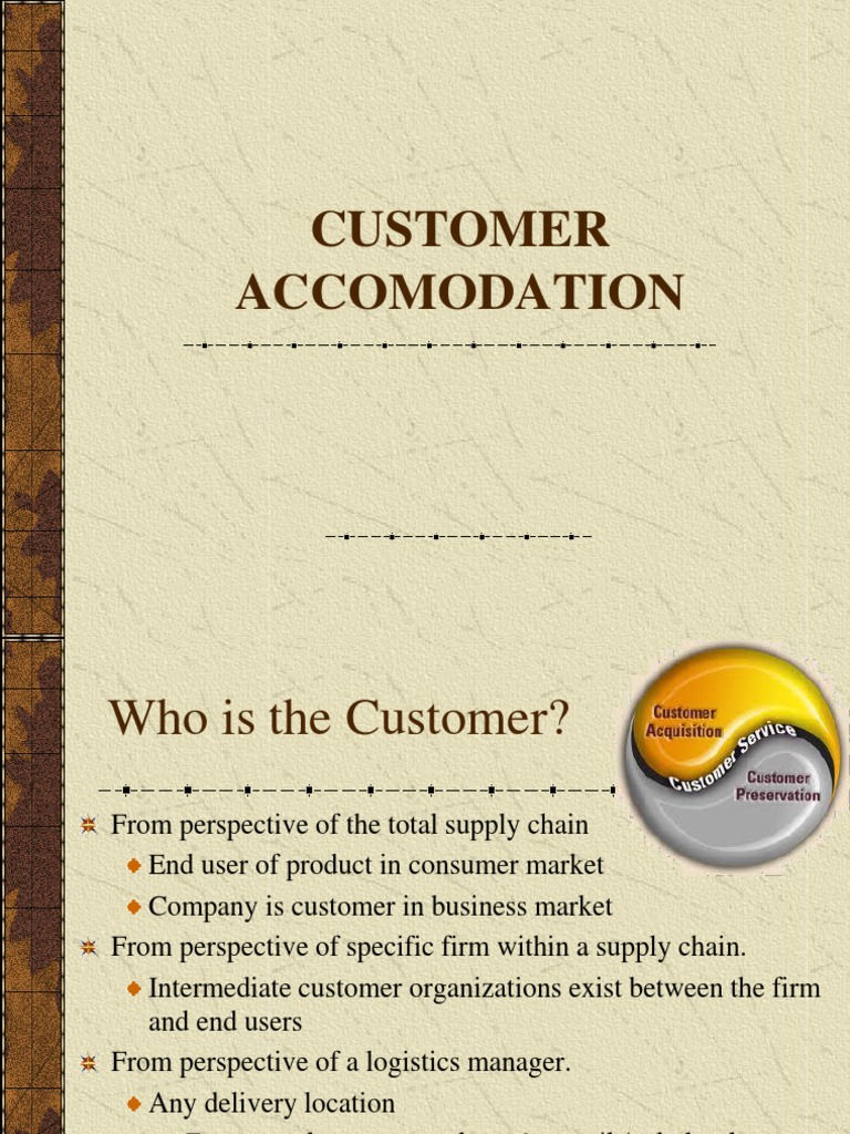 Customer Accomodation | PDF | Logistics | Supply Chain