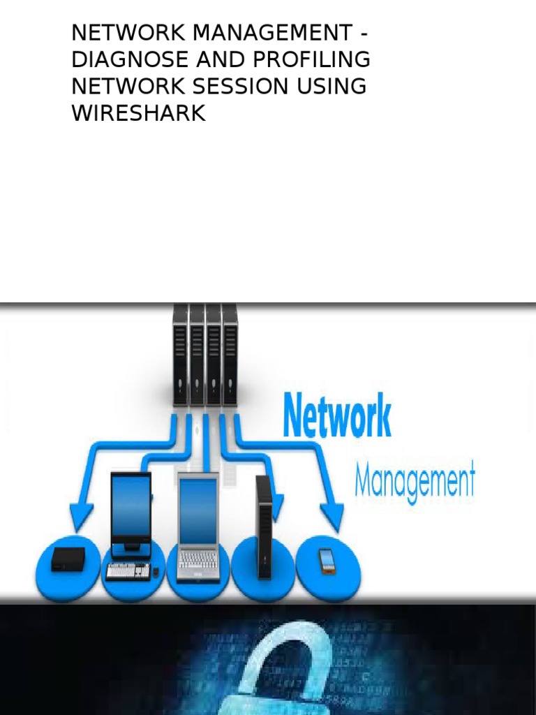 Network Management - Diagnose and Profiling Network Session Using ...