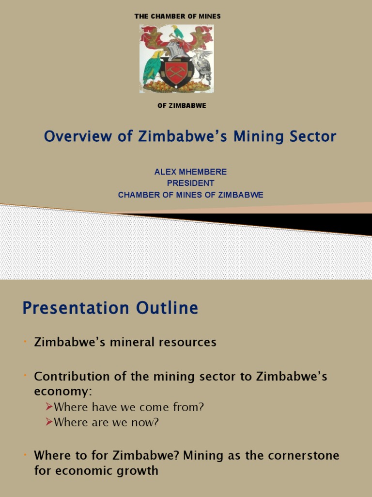Overview of Zimbabwe's Mining Sector: Alex Mhembere President Chamber ...