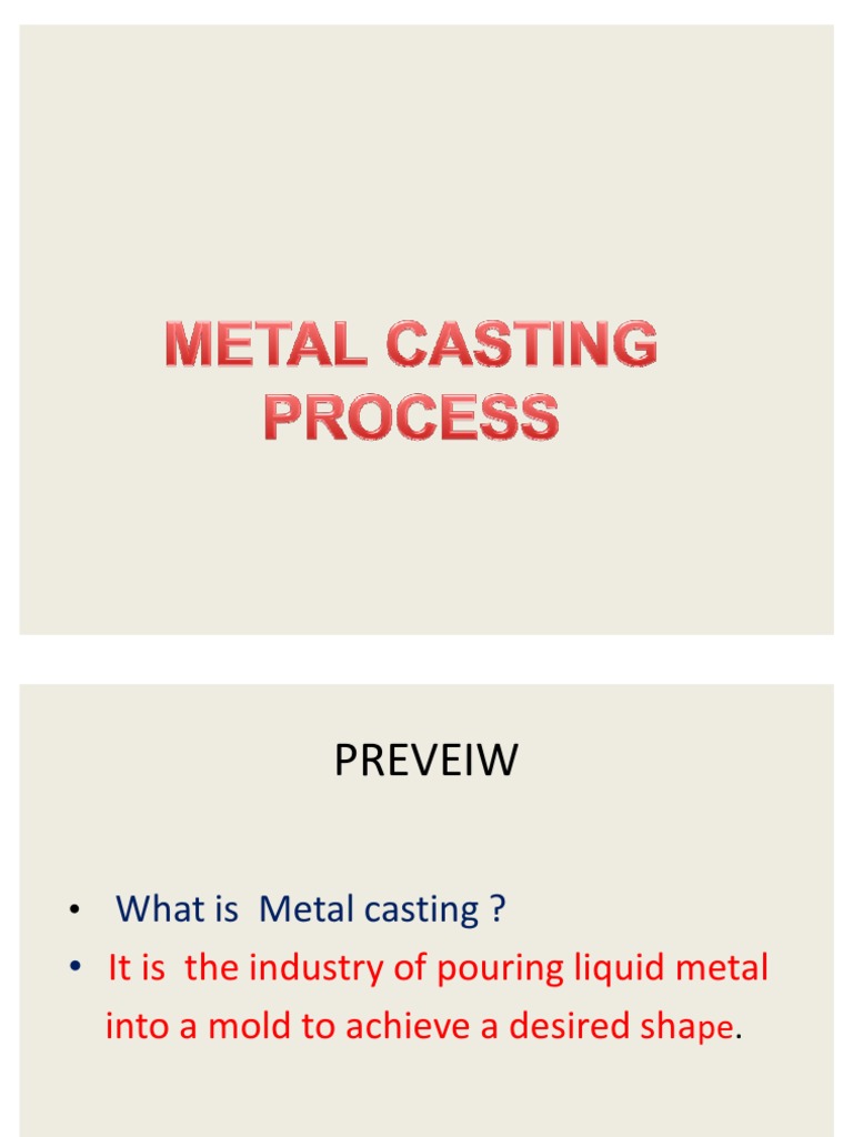 Metal Casting Process | Download Free PDF | Casting (Metalworking) | Foundry