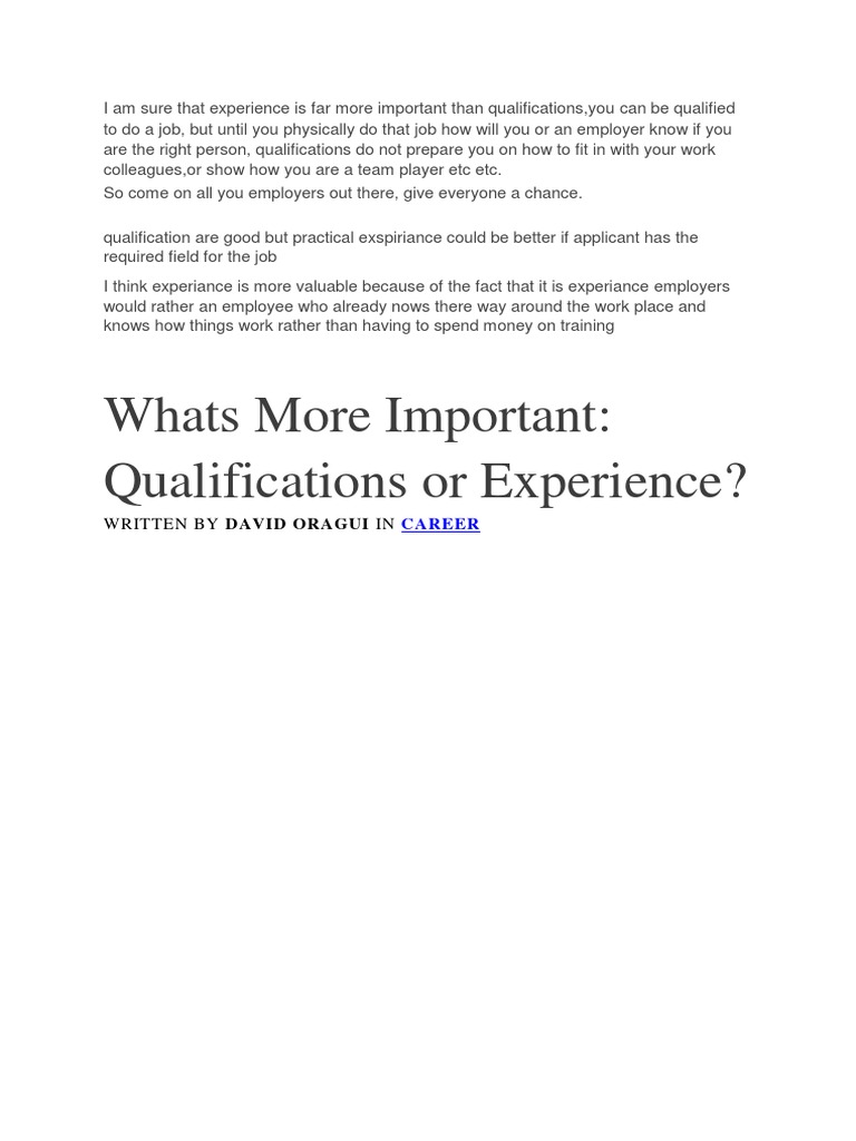 I Am Sure That Experience Is Far More Important Than Qualifications ...