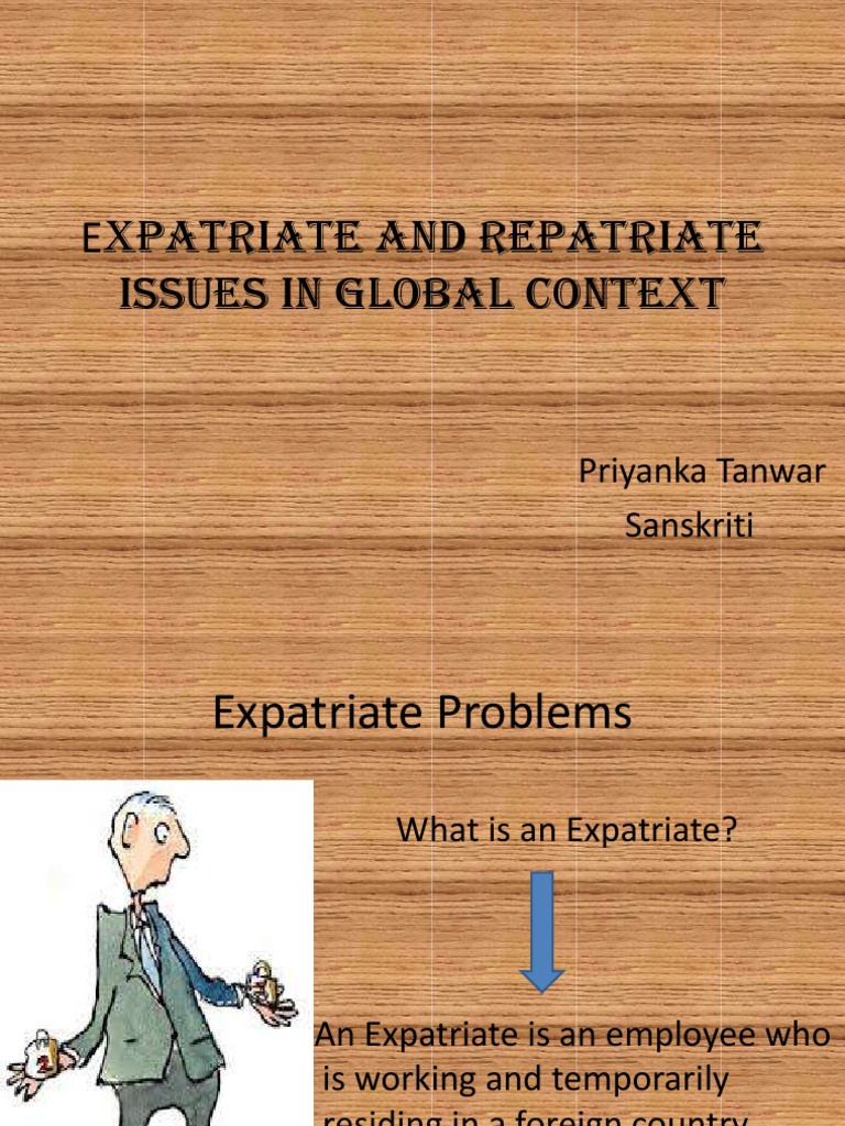 expatriate and repatriate issues in global context | Behavioural ...