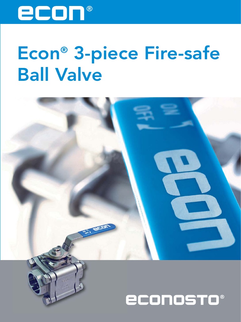ECON 3-Piece Firesafe Ball Valve | PDF | Valve | Gas Technologies
