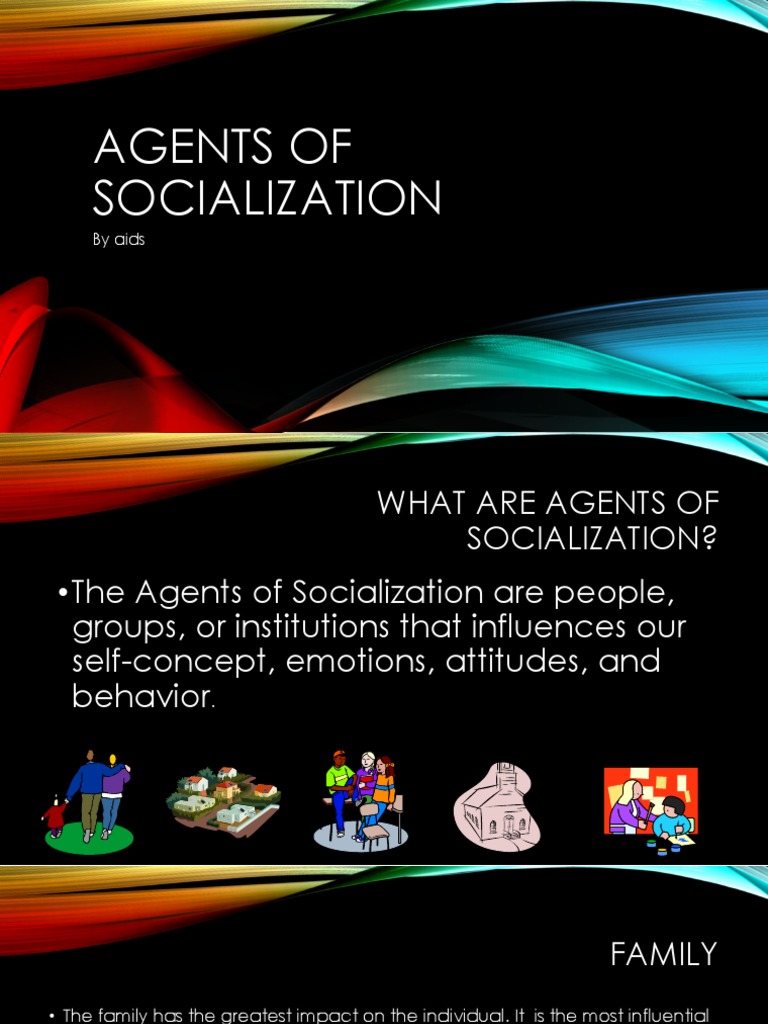 Agents of Socialization | PDF | Socialization | Social Group