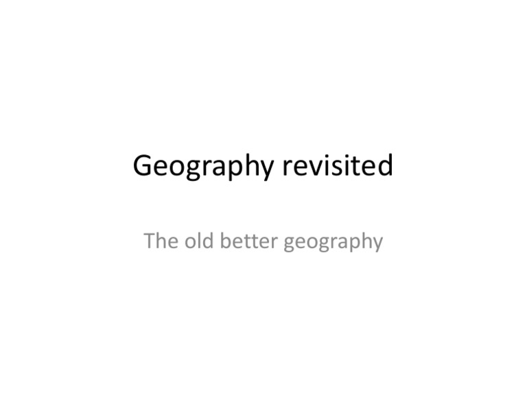 Geography Revisited | PDF