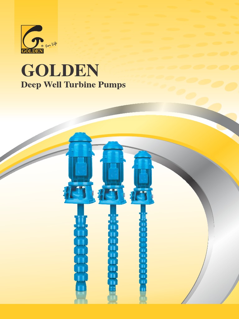 GOLDEN Deep Well Turbine Pumps | PDF | Pump | Continuum Mechanics