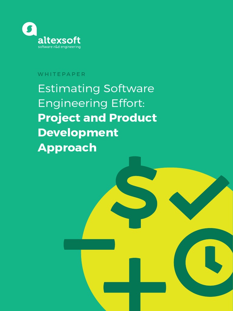Estimating Software Engineering Effort: Project and Product Development ...