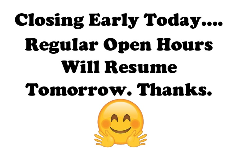 Closing Early Today | PDF