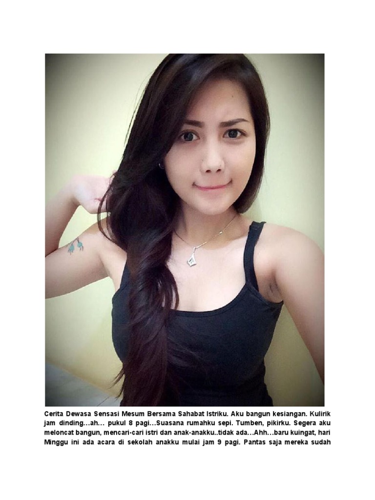 Cerita Dewasa Sensasi Mesum Bersama Sahabat Istriku | PDF