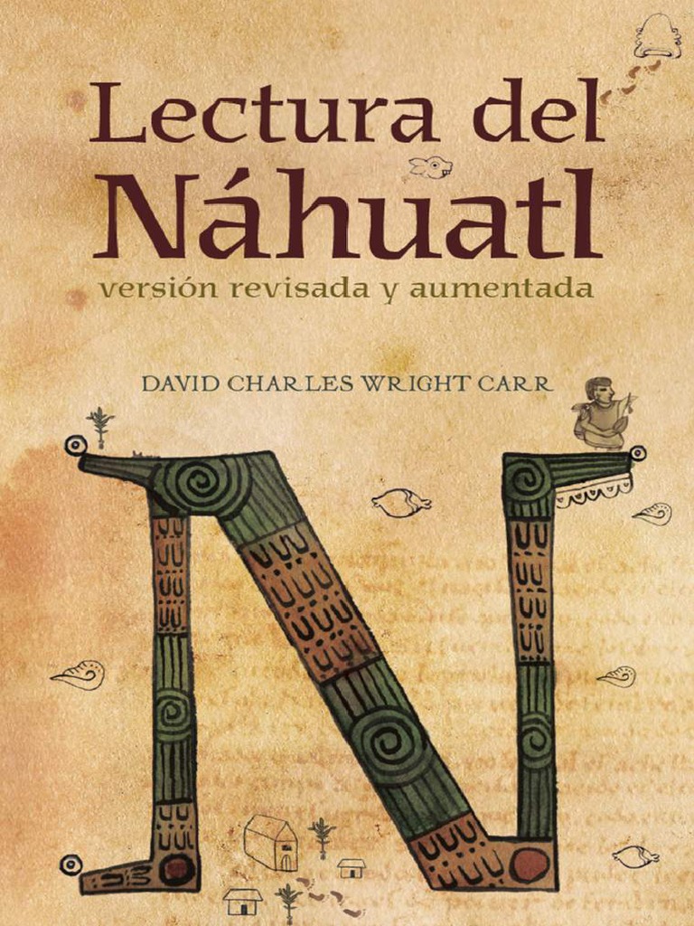 Lectura Del Nahuatl | Náhuatl | Traducciones