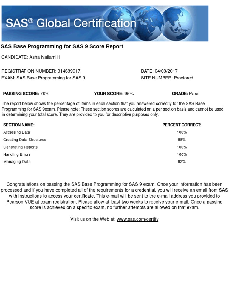 SAS Base Programming For SAS 9 Score Report: Passing Score: 70% Your Score: 95% GRADE: Pass | PDF