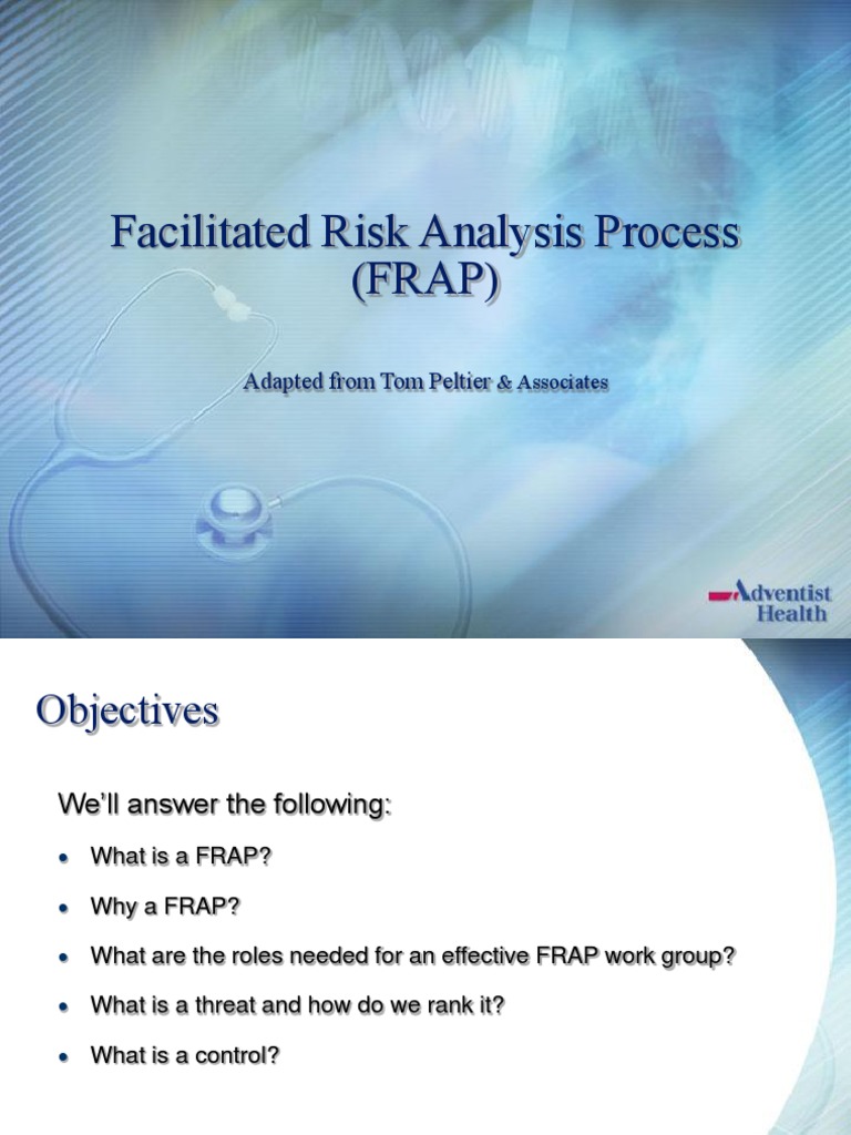 Facilitated Risk Analysis Process (FRAP) : Adapted From Tom Peltier ...