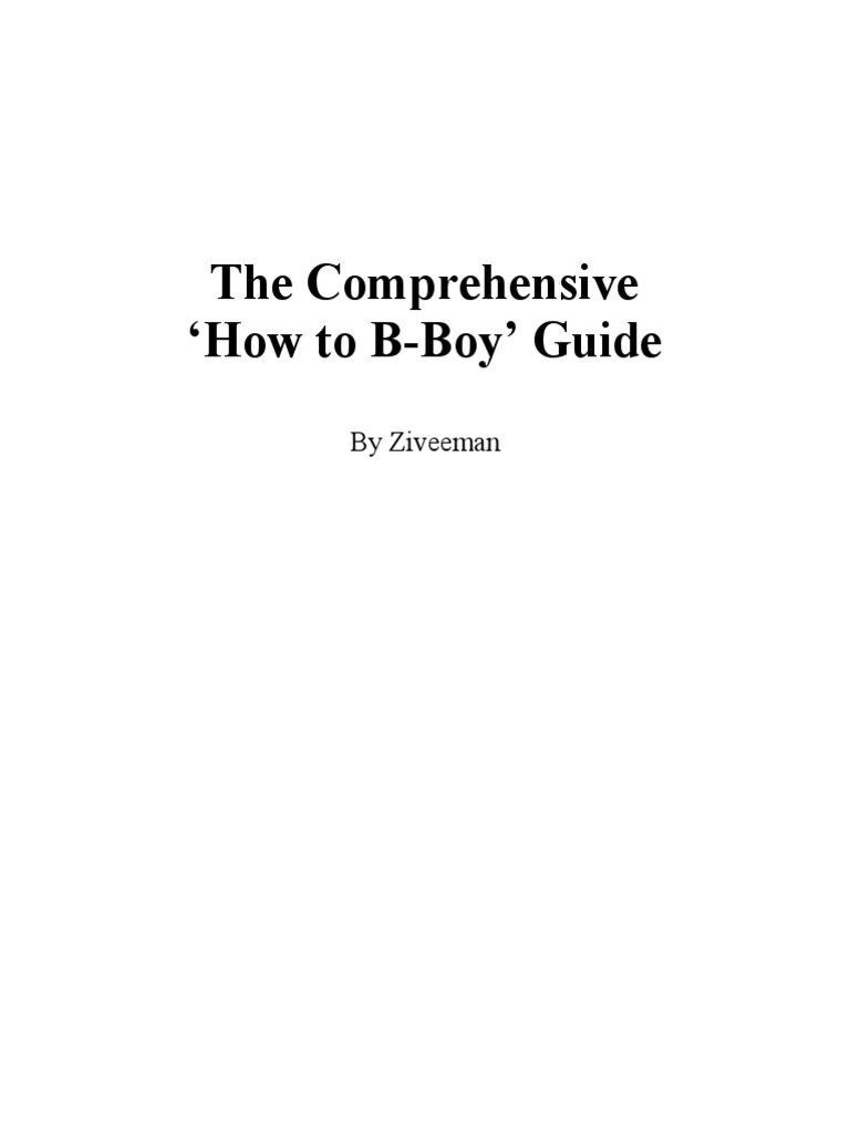 The Comprehensive How To B Boy Guide | PDF | Drum Kit | Leisure