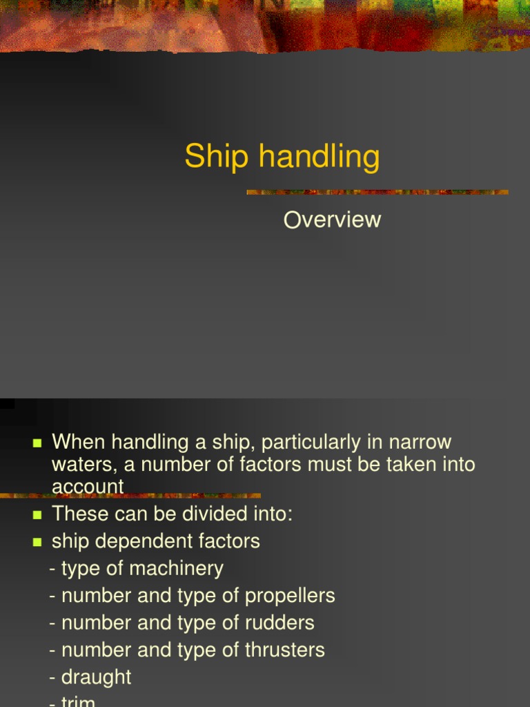 Ship Handling Overview | PDF | Propeller | Ships