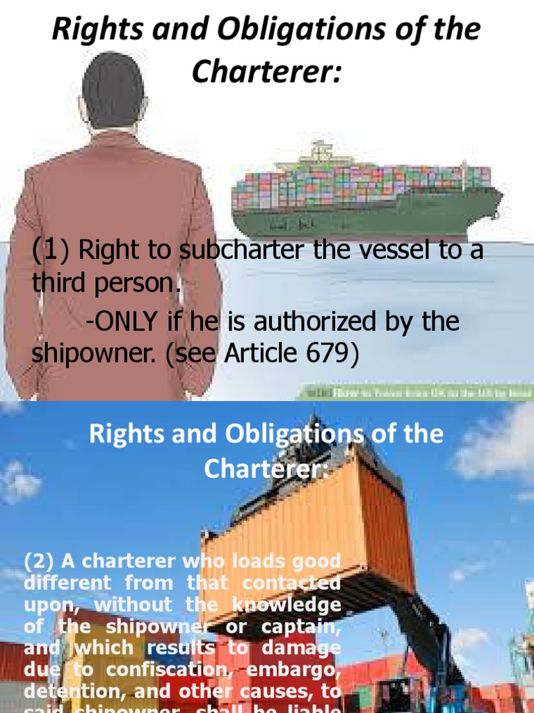 Rights and Obligations of The Charterer | PDF | Bill Of Lading | Cargo