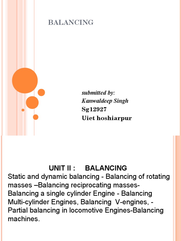Balancing: Submitted By: Kanwaldeep Singh | PDF | Rotation | Rotation Around A Fixed Axis
