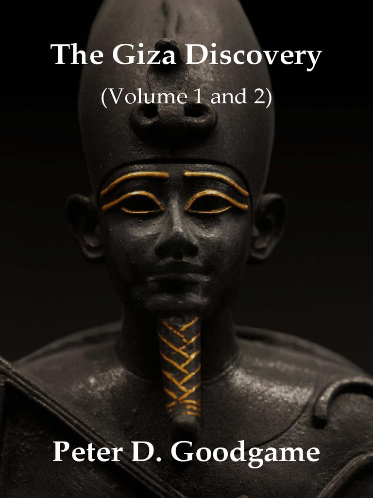 Goodgame, Peter - The Giza Discovery | PDF | Osiris | Isis