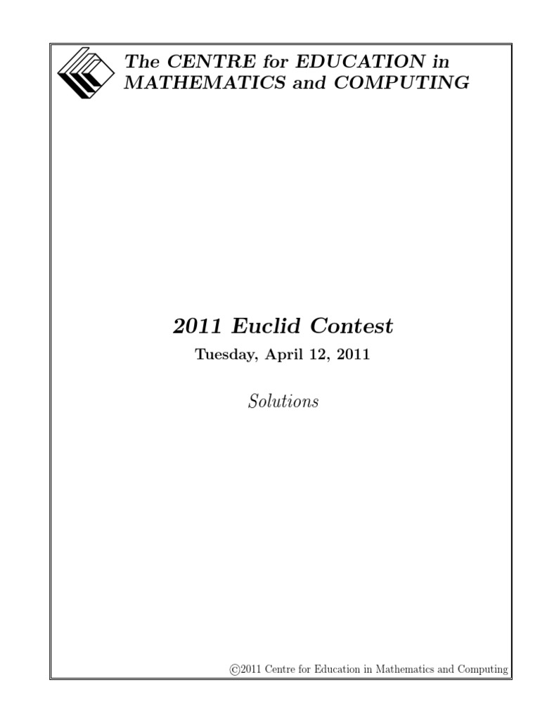 2011 Euclid Contest: The Centre For Education in Mathematics and ...