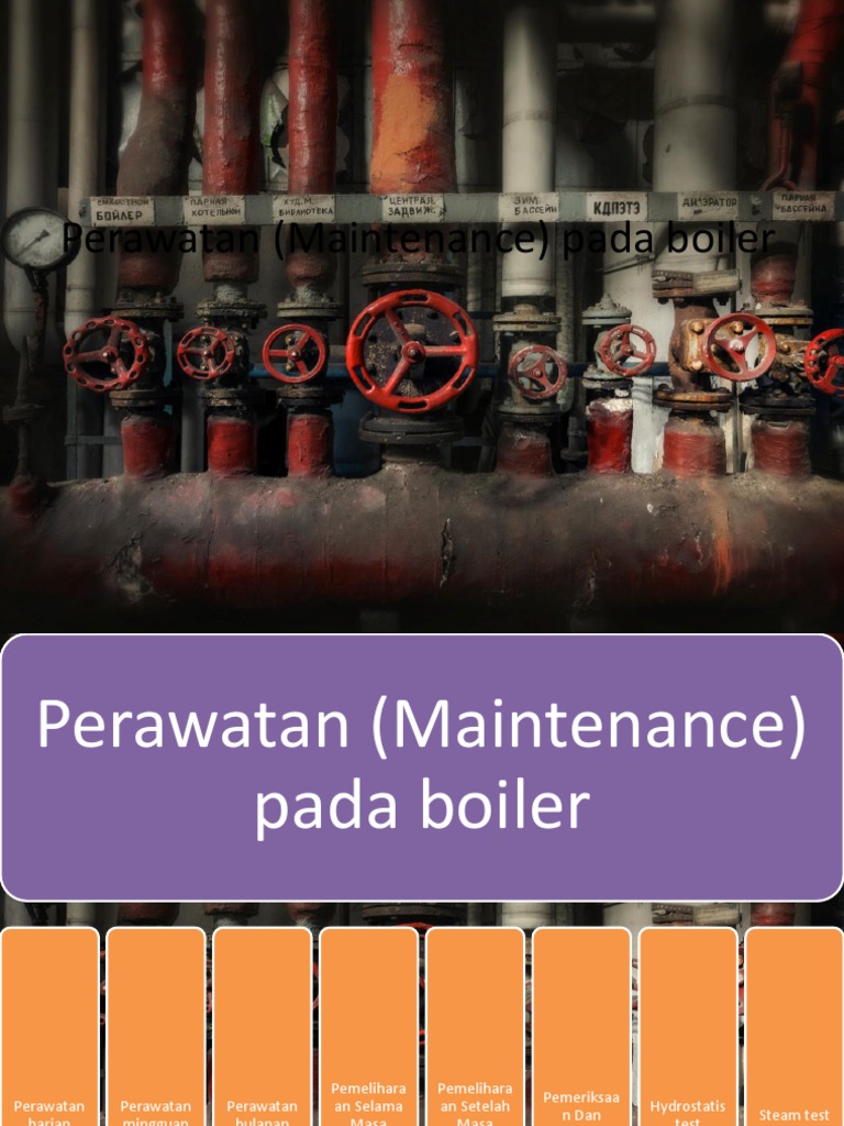 Perawatan dan Pemeliharaan Boiler | PDF | Griya & Taman | Teknologi ...