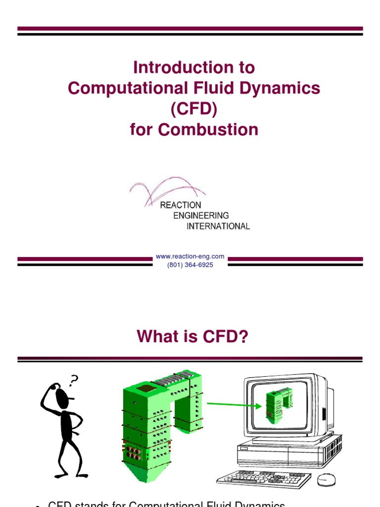Introduction To Computational Fluid Dynamics (CFD) For Combustion | PDF