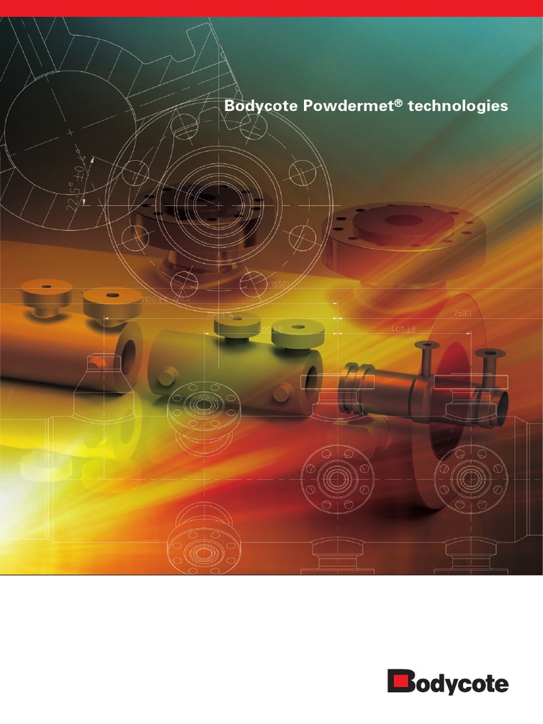 Powdermet Brochure Bodycote | PDF | 3 D Printing | Forging