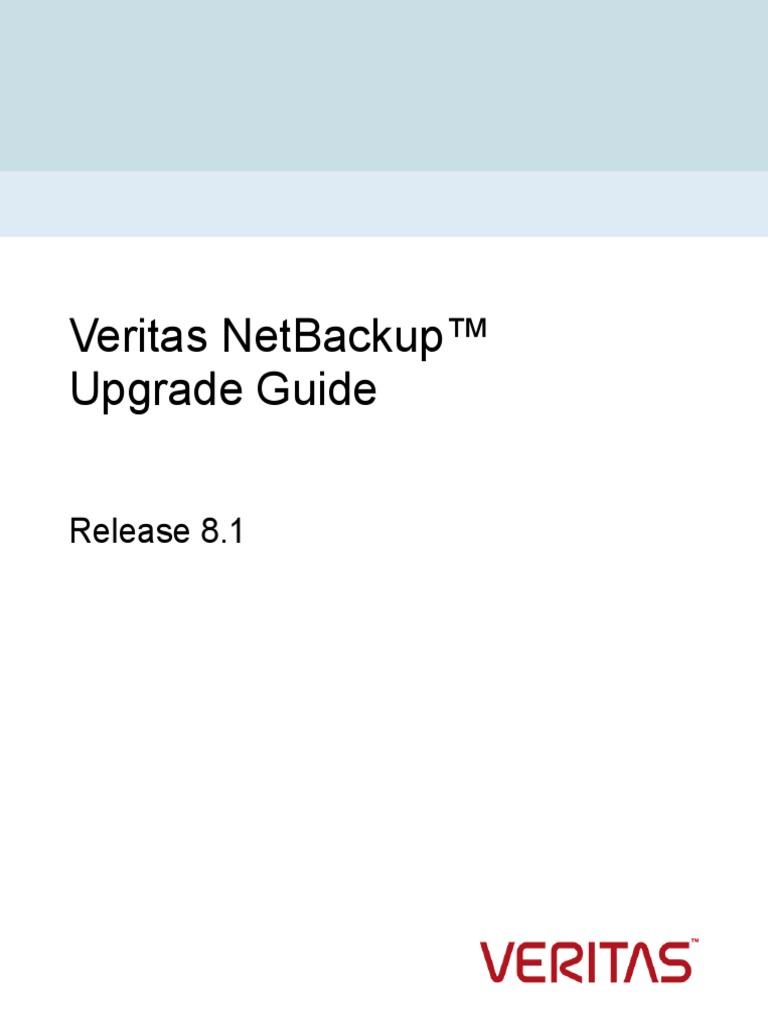 NetBackup81 Upgrade Guide | PDF | Installation (Computer Programs) | Web Server