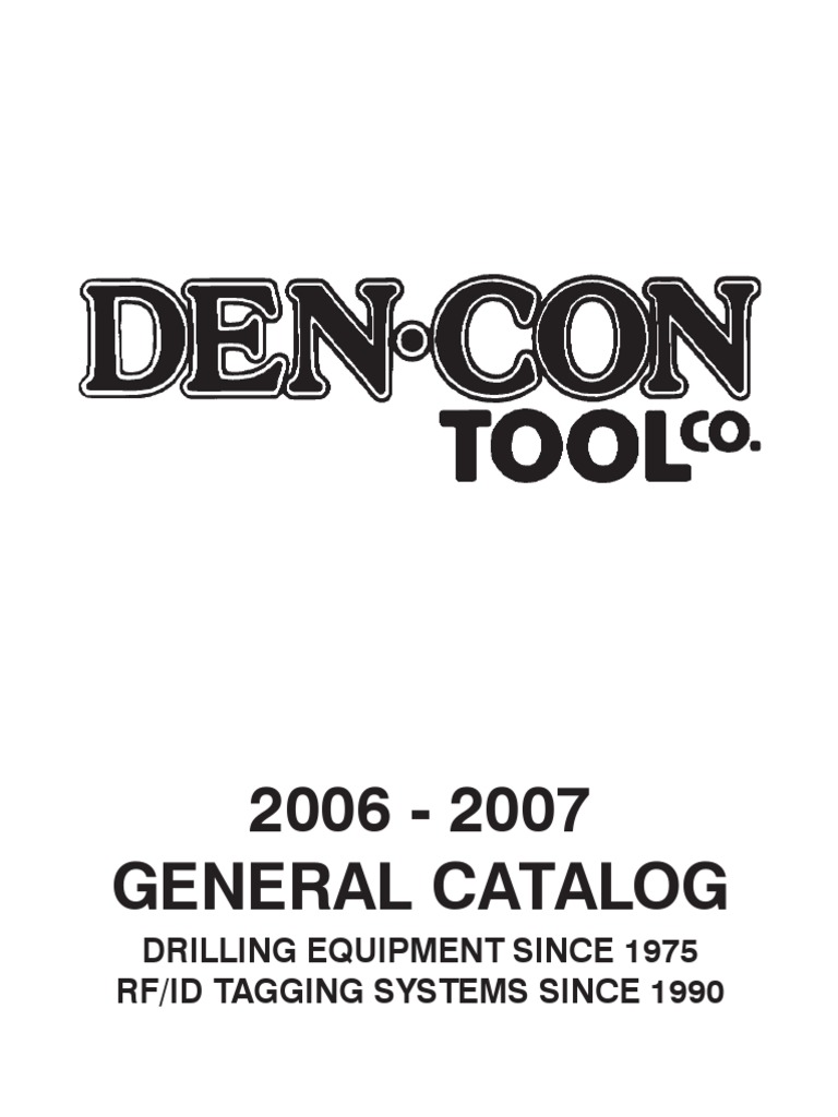 Den-Con Tool Company Catalog 2006-2007 | PDF | Drilling Rig | Pipe ...