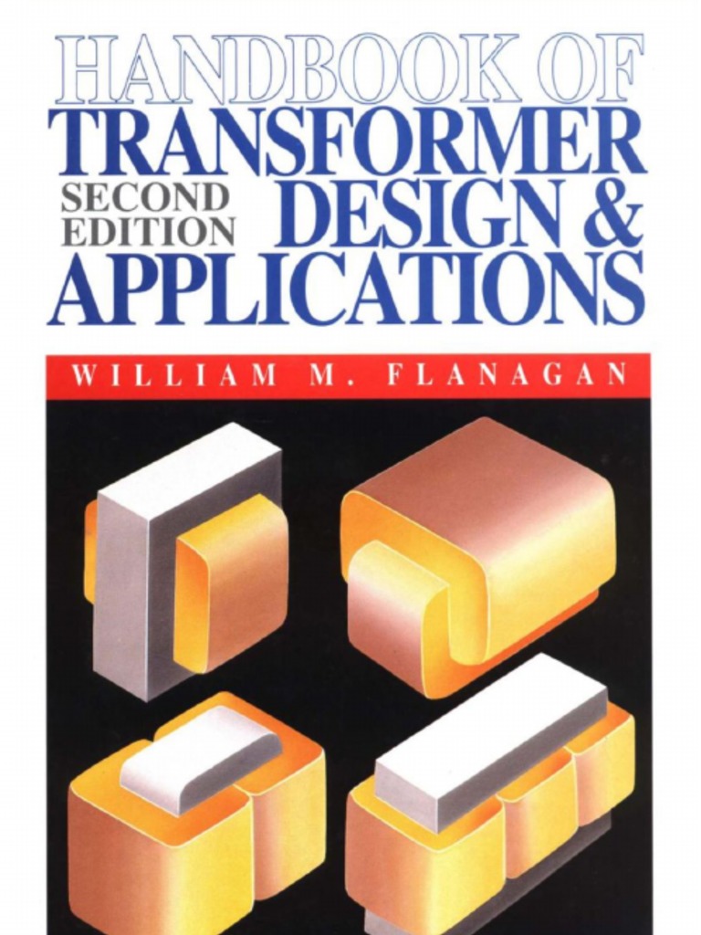 Handbook of Transformer Design & Applications - William M. Flaganan 2nd ...