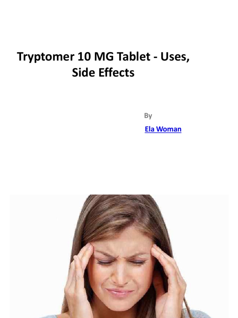 Tryptomer 10 MG Tablet - Uses, Side Effects | PDF | Adverse Effect ...