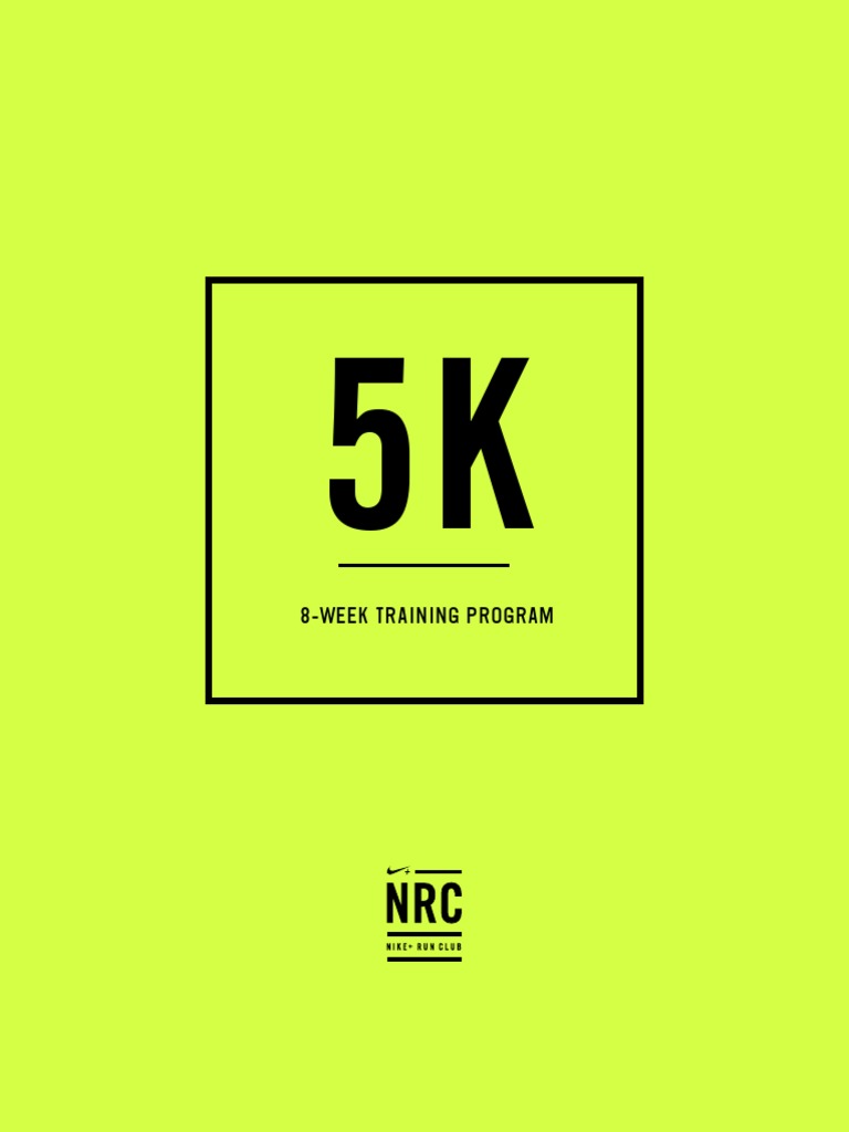 NikePlusRunClub 5K Training Plan 7-24-2015 | PDF | Sports | Leisure