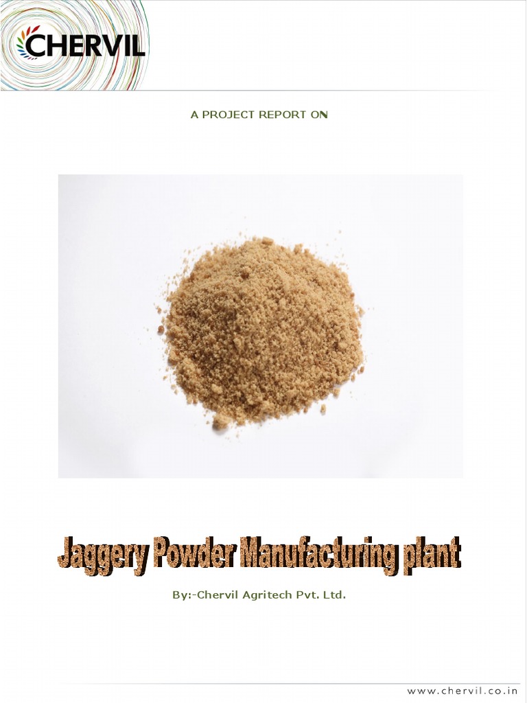 Jaggery Powder Manufacturing Plant PDF | Download Free PDF | Sugar ...